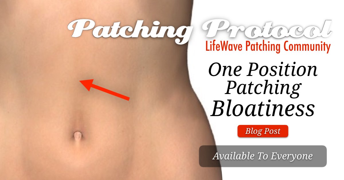 Bloating and LifeWave Patches – Patching Protocol