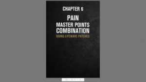 Lifewave Patches and Pain - Patching Protocol