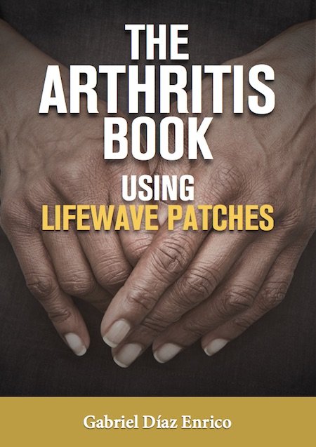 THE ARTHRITIS BOOK Using LifeWave Patches – Patching Protocol